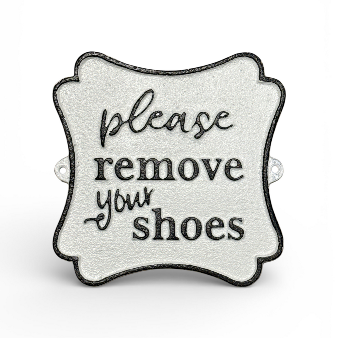 6.5" Cast Iron Sign - Please Remove Your Shoes — Berry Hill